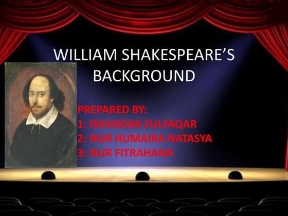 William Shakespeare | PPTX | Theater | Fine Art