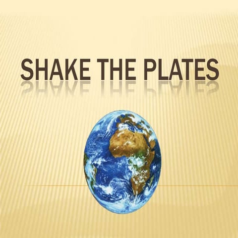 Shake the Plates | PPTX