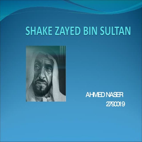 Shake Zayed Bin Sultan | PPT