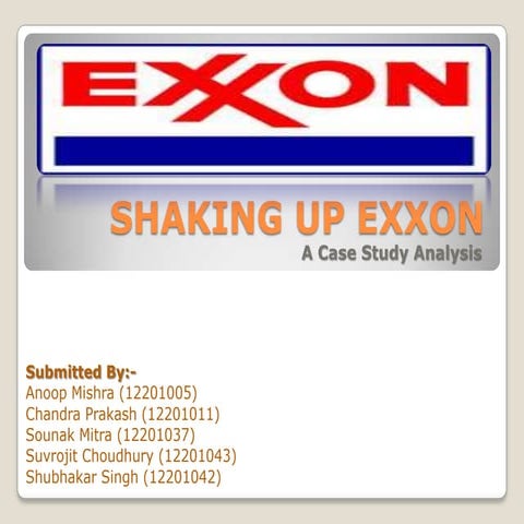 Shaking up exxon a case study | PPTX | Business | Business and Finance