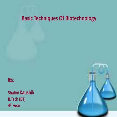 basic techniques of biotechnology | PPTX