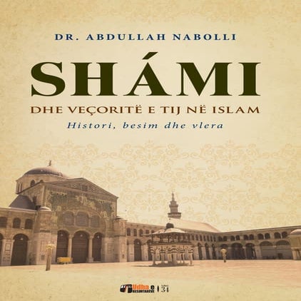 Shami dhe Veçoritë e tij në Islam | PDF