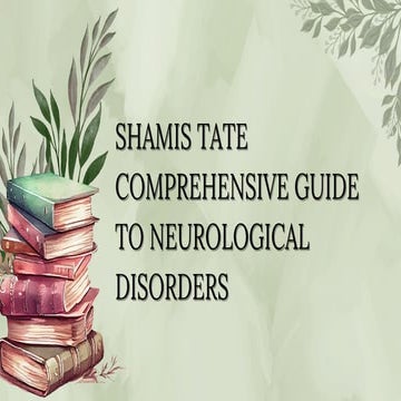 Shamis Tate’s Comprehensive Guide to Neurological Disorders.pdf