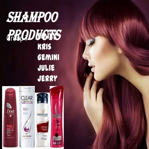 Shampoo products | PPTX | Hair Care | Beauty