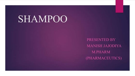 Preparation and formulation of shampoos | PPT