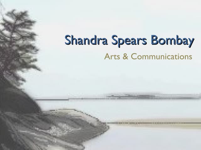 Shandra Spears Bombay, Artist at Ssb arts & communications