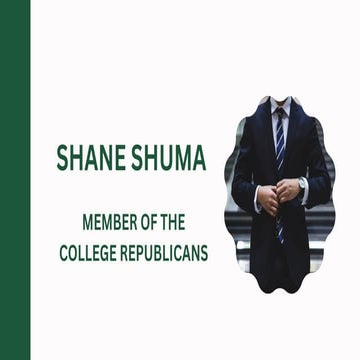 Shane Shuma - Member Of The College Republicans | PPT