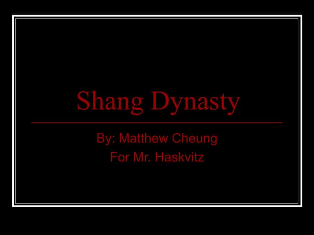 Shang Dynasty PPT | PPTX