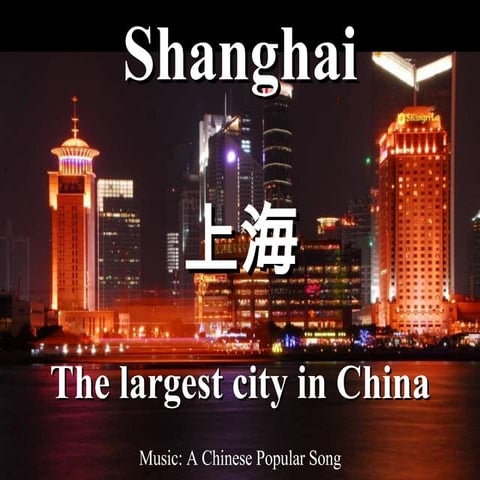 Shanghai, the biggest city in China | PPT