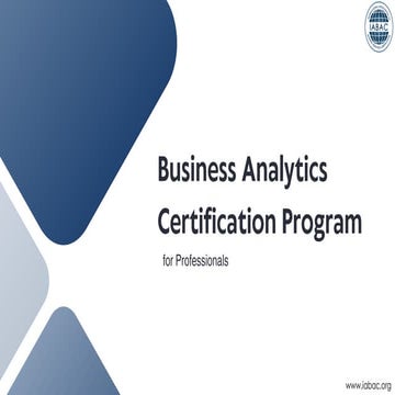 Business Analytics Certification Program for Professionals | IABAC | PPT