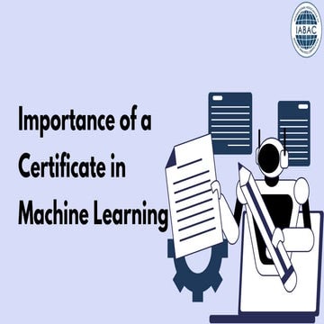 Benefits of a Certificate in Machine Learning | IABAC | PDF