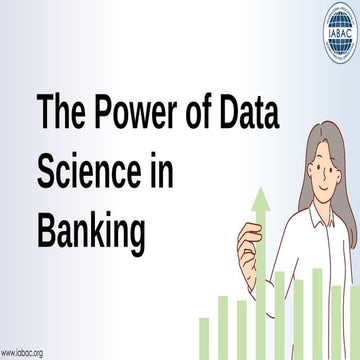 The Power of Data Science in Banking | IABAC | PDF