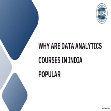 Why Are Data Analytics Courses in India Popular | IABAC | PDF
