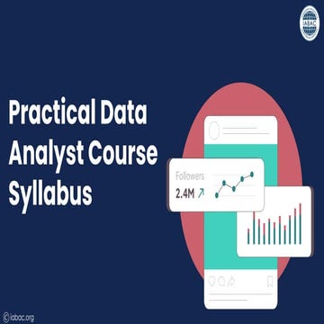 Practical Data Analyst Course Syllabus | IABAC | PPT