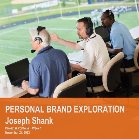 Personal Brand Exploration - Joseph Shank | PPT
