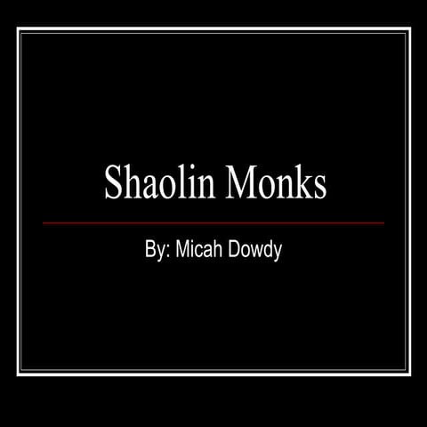 Shaolin Monks | PPT