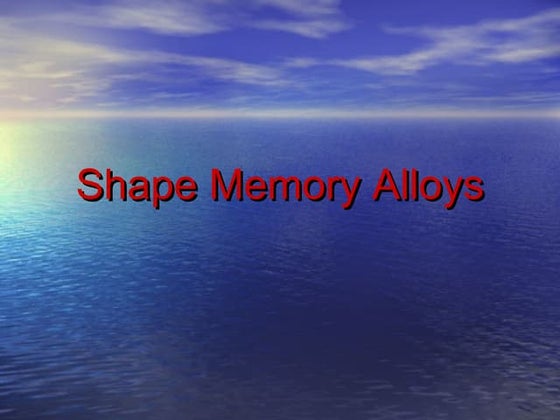 Shape memory alloys | PPTX