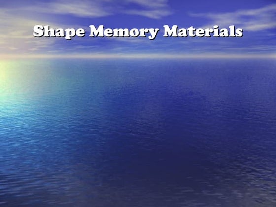 Shape memory alloys | PPTX