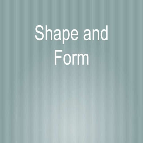 Shape and form | PPT