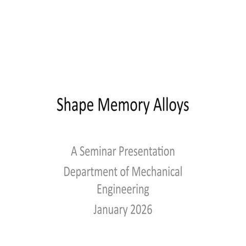 Shape_Memory_Alloyaaaaaaaas_Seminar.pptx