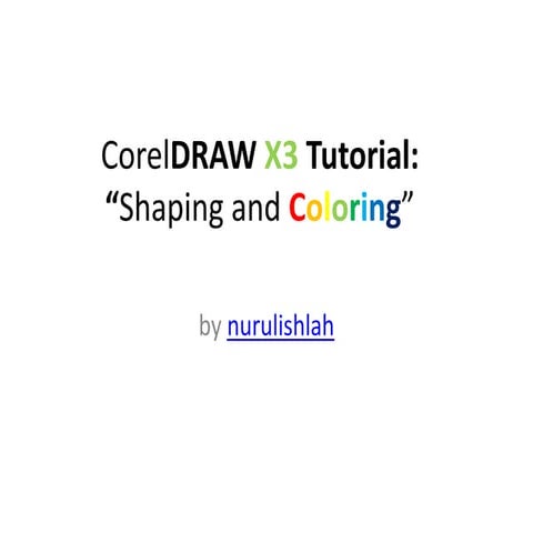 Shaping and Coloring with CorelDRAW X3 | PDF