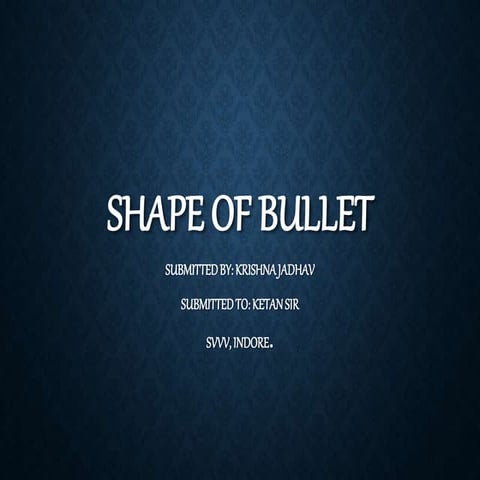 Ballistics (Types of Bullets with detailed explanation).pptx