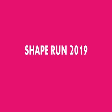Shape Run 2019 | PPT