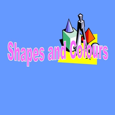 Shapes and colours | PPT