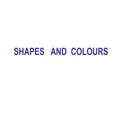 Shapes and colours | PPT