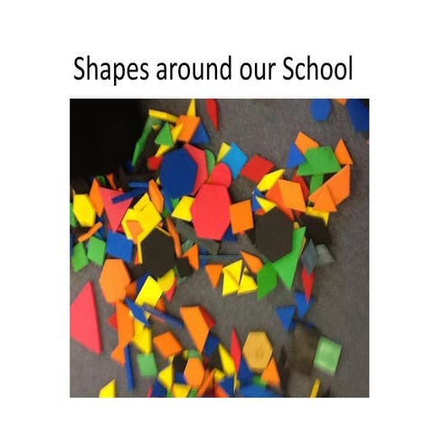 Shapes Around The School | PPT
