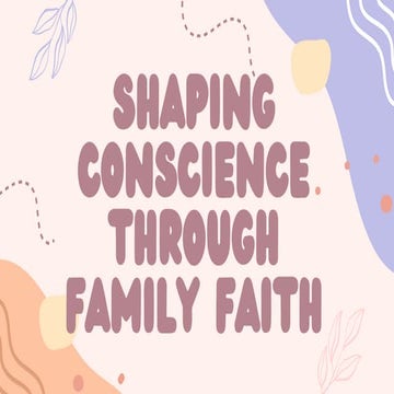 SHAPING CONSCIENCE THROUGH FAMILY FAITH.pdf