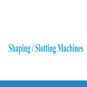 Fundamentals of Shaping machine .pptx