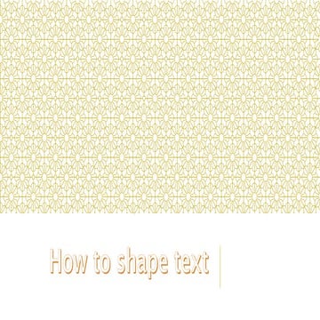 Shaping text | PPT