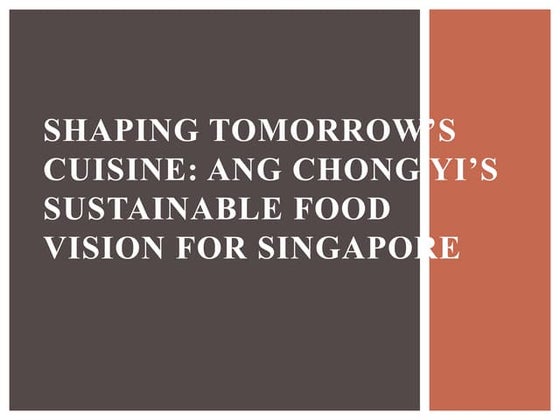 Ang Chong Yi : Eco-Friendly Eats Singapore Commitment to Plant-Based Foods | PPT