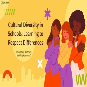 Cultural Diversity in Schools: Learning to Respect Differences | PPTX