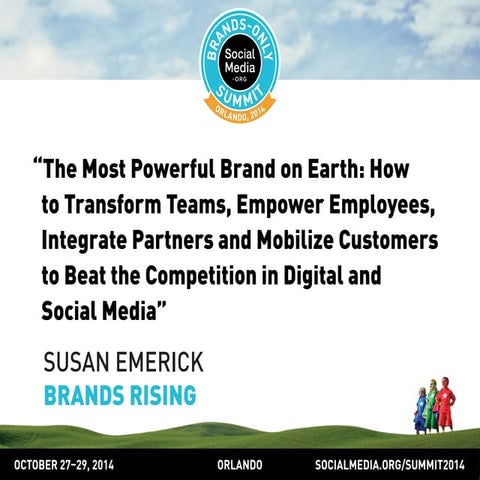"The Most Powerful Brand on Earth," presented by Susan Emerick | PDF