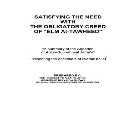 Satisfying the Need with the Obligatory Creed of 'Ilm al-Tawheed ...