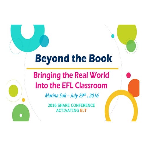 Beyond the Book: Bringing the Real World Into the EFL Classroom | PDF