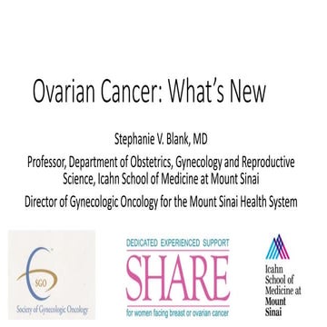 Ovarian Cancer: What's New? | PPT