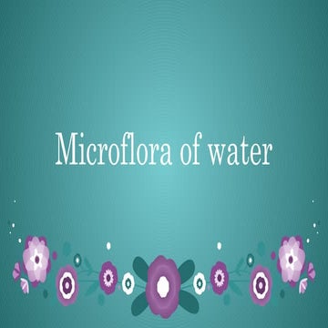 Share 4- Microbiology of water.pptx slides | PPTX