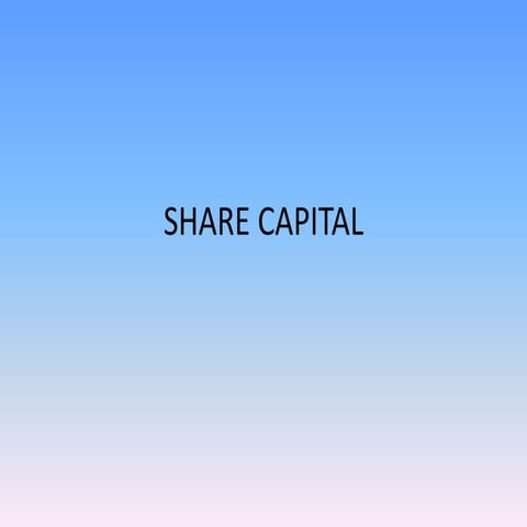 SHARE CAPITAL.ppt