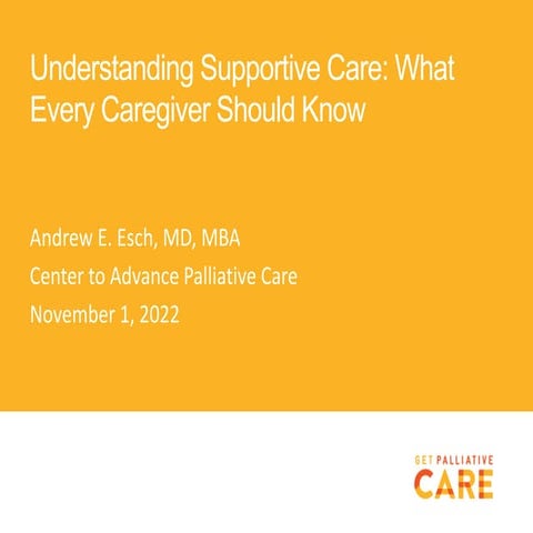 Understanding Supportive Care: What Every Caregiver Needs to Know | PPT