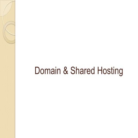 Domain & Shared hosting | PPTX