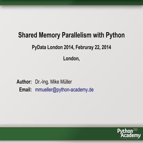 Shared Memory Parallelism With Python By Dr Ing Mike Muller Pdf