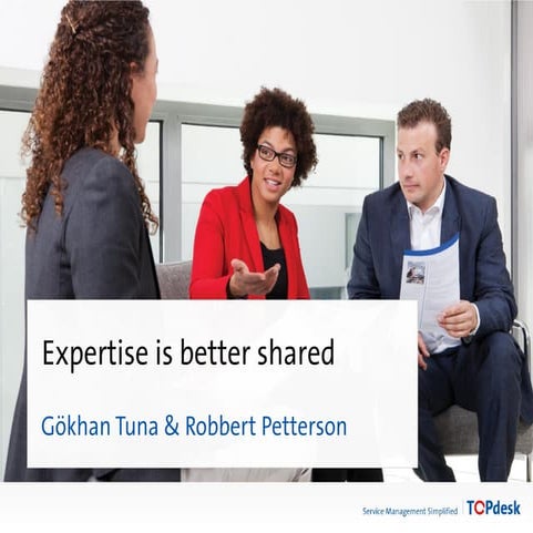Expertise is better shared - Shell presentation 2013 | PPT