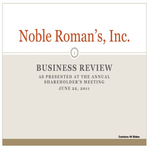Noble Romans Shareholder presentation 2011 | PPT