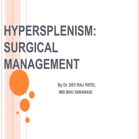 Hypersplenism ;its surgical management | PPTX