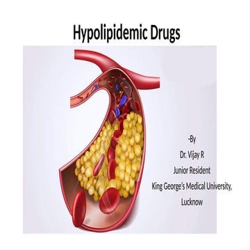 Hypolipidemia, HYPOLIPIDEMIC DRUGS - Vijay.pptx