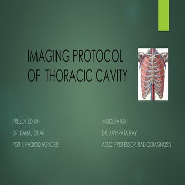 Share IMAGING PROTOCOL OF THORACIC CAVITY.pptx