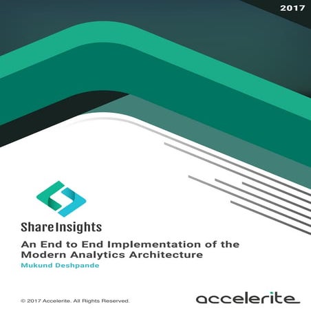 Shareinsights an-end-to-end-implementation-of-the-modern-analytics ...